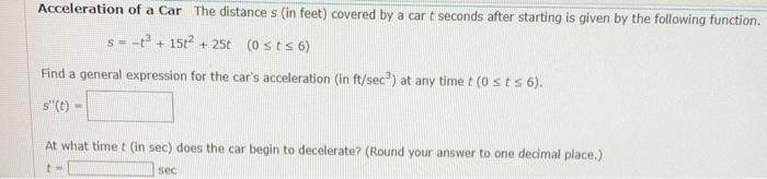 Solved Acceleration of a Car The distance s (in feet) | Chegg.com