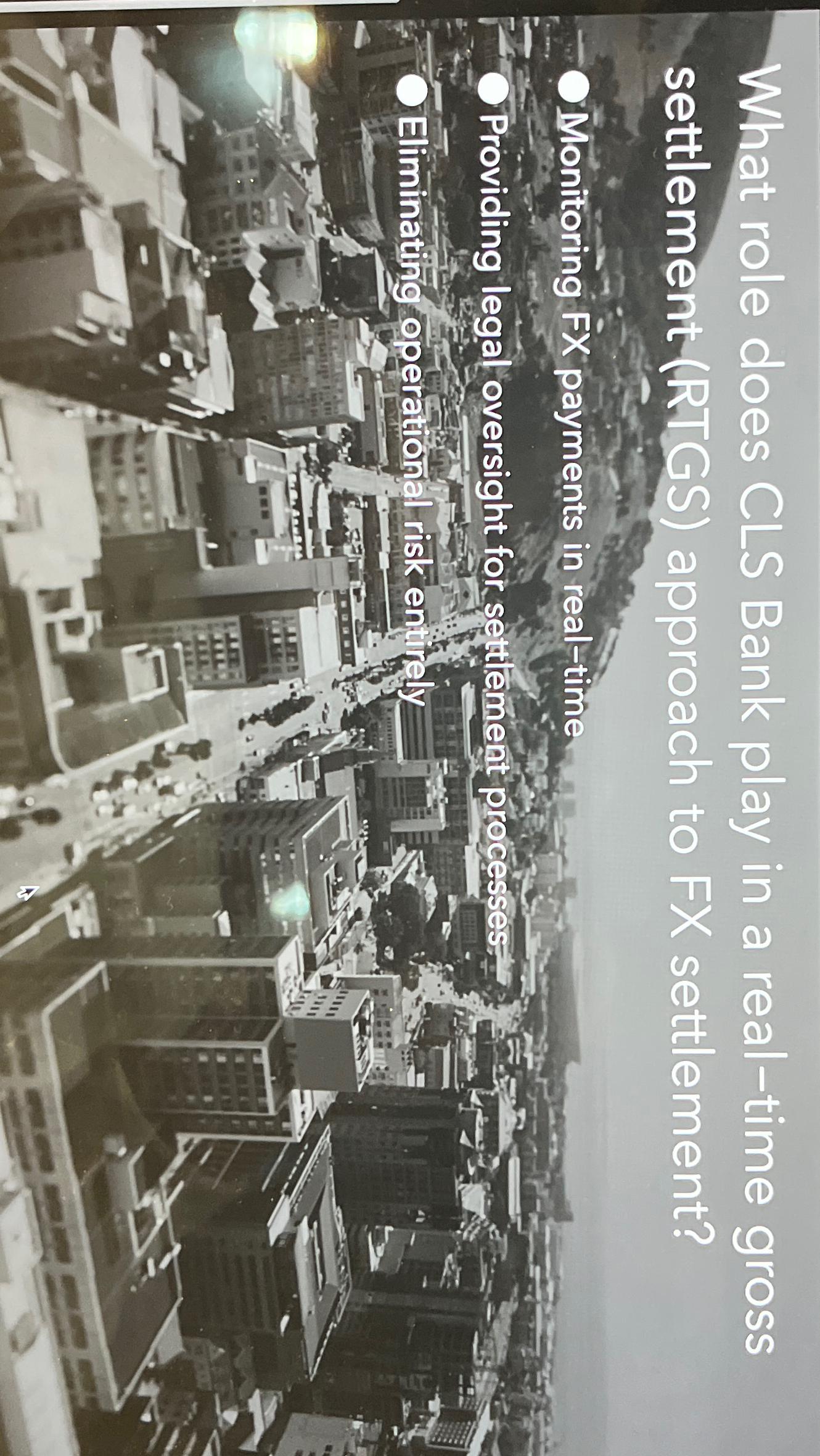 Solved What role does CLS Bank play in a real-time gross | Chegg.com