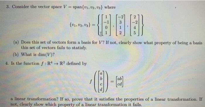 Solved 3. Consider the vector space V=span{v1,v2,v3} where | Chegg.com