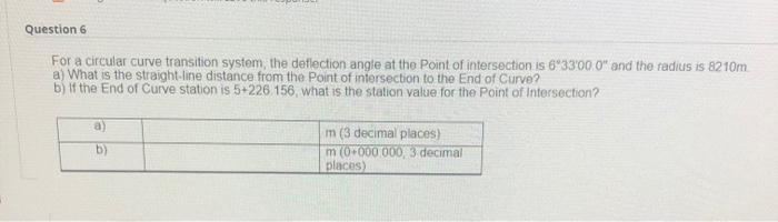 Solved Question 6 For a circular curve transition system, | Chegg.com