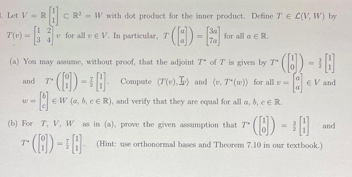 Solved Let V=R[11]⊂R2=W with dot product for the inner | Chegg.com