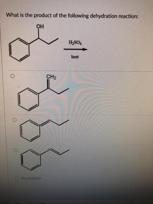 Solved What is the product of the following dehydration | Chegg.com