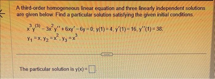 Solved A third-order homogeneous linear equation and three | Chegg.com