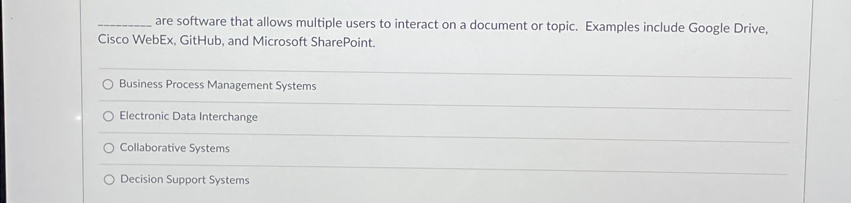 Solved are software that allows multiple users to interact | Chegg.com