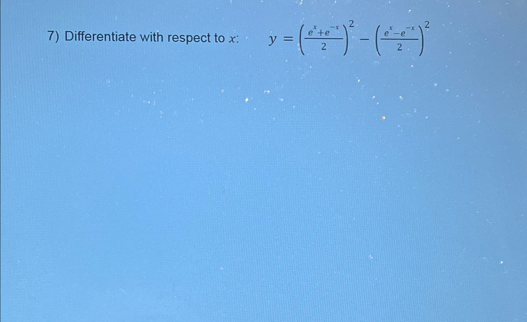 Solved Differentiate with respect to | Chegg.com
