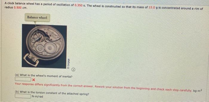 Solved A clock balance wheel has a period of oscillation of | Chegg.com