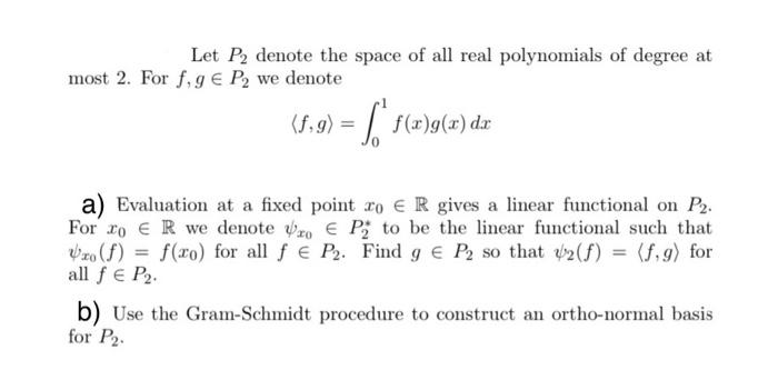 Solved Let P2 denote the space of all real polynomials of | Chegg.com
