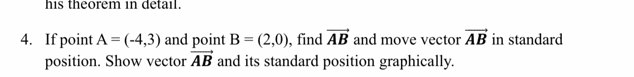 Solved 4. ﻿If point A=(-4,3) ﻿and point B=(2,0), ﻿find | Chegg.com