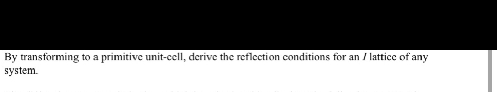 Solved By transforming to a primitive unit-cell, derive the | Chegg.com