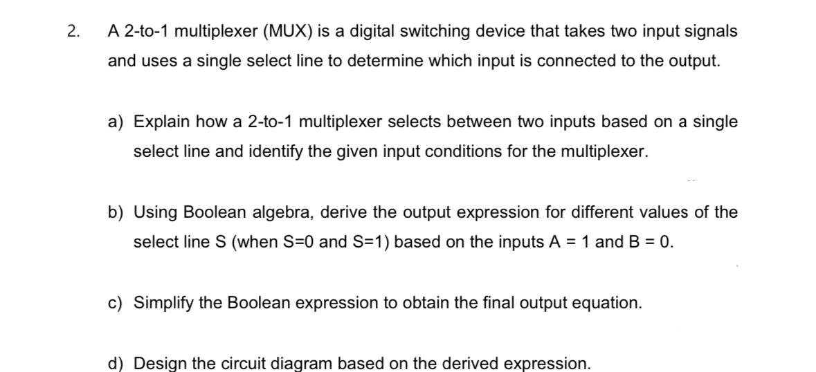 Solved A 2-to-1 ﻿multiplexer (MUX) ﻿is a digital switching | Chegg.com