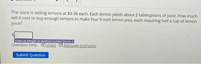 Solved The store is selling lemons at $0.38 each. Each lemon | Chegg.com