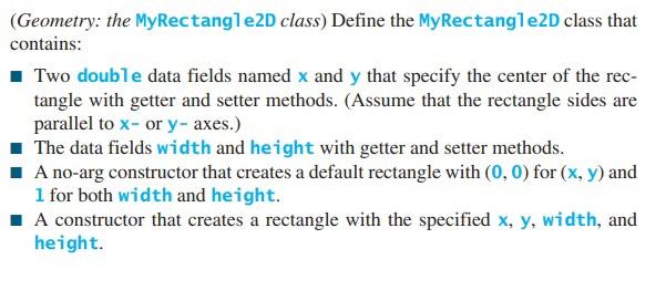Solved (Geometry: the MyRectang1e2D class) Define the | Chegg.com