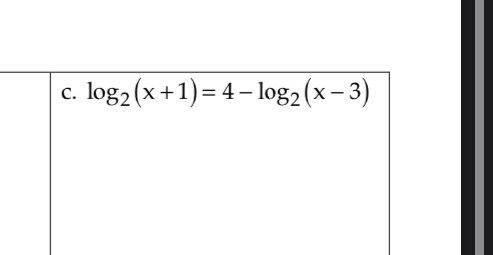 Solved c. log2 (x+1)= 4 – log2 (x – 3) | | Chegg.com