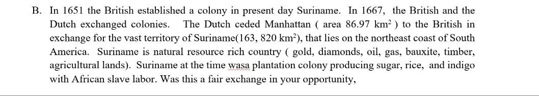 Solved B. In 1651 the British established a colony in | Chegg.com