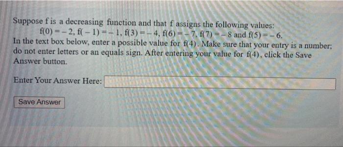 Solved Suppose fis a decreasing function and that f assigns | Chegg.com