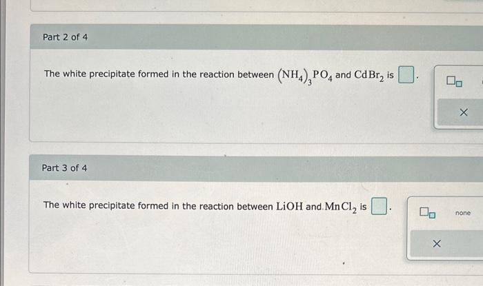 Solved The white precipitate formed in the reaction between | Chegg.com