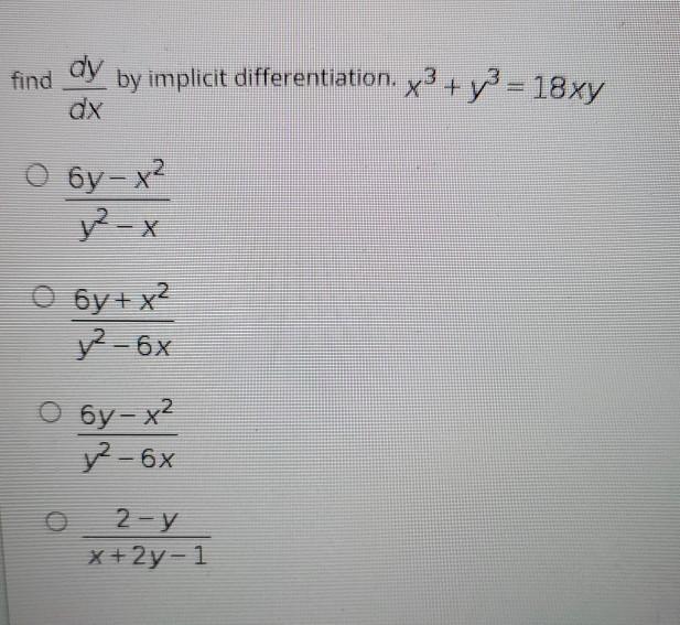 Solved find dy by implicit differentiation. x2 + y2 = 18xy | Chegg.com