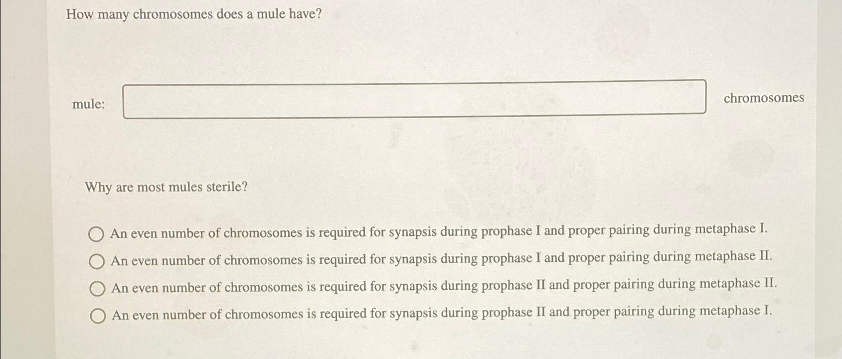 Solved How many chromosomes does a mule have?mule: | Chegg.com