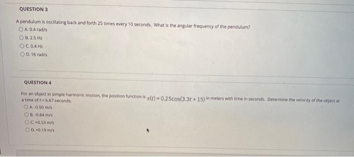 Solved QUESTION 3 A pendulum is oscillating back and forth | Chegg.com
