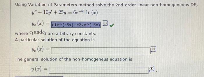Solved Using Variation of Parameters method solve the | Chegg.com