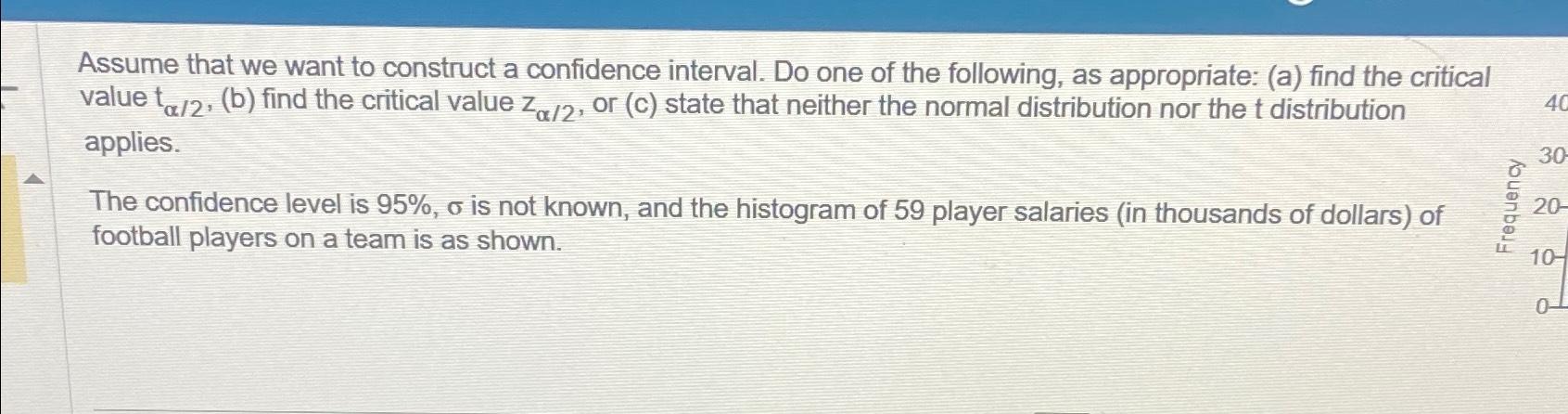 Solved Assume that we want to construct a confidence | Chegg.com