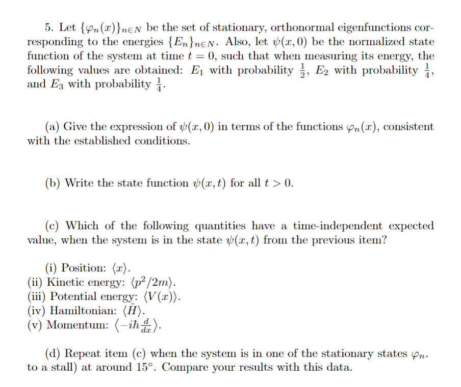 Solved Let {φn(x)}ninN ﻿be the set of stationary, | Chegg.com