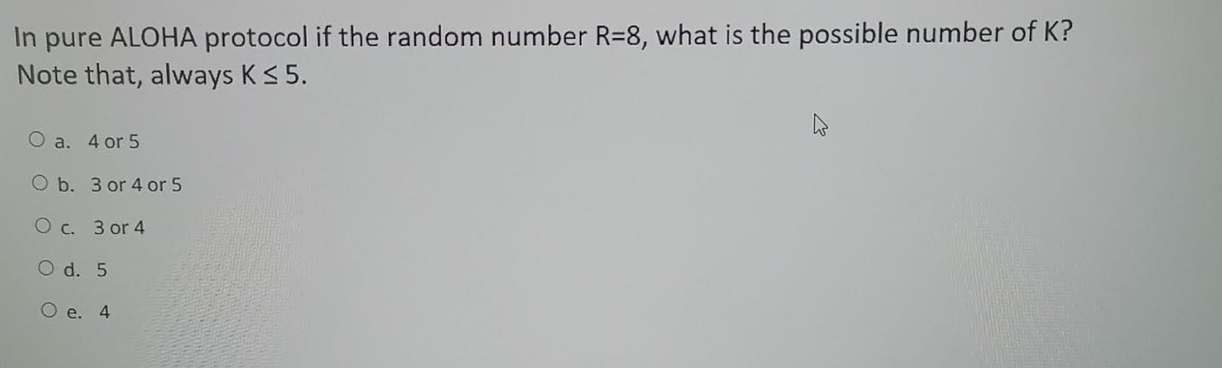 Solved In pure ALOHA protocol if the random number R=8, | Chegg.com