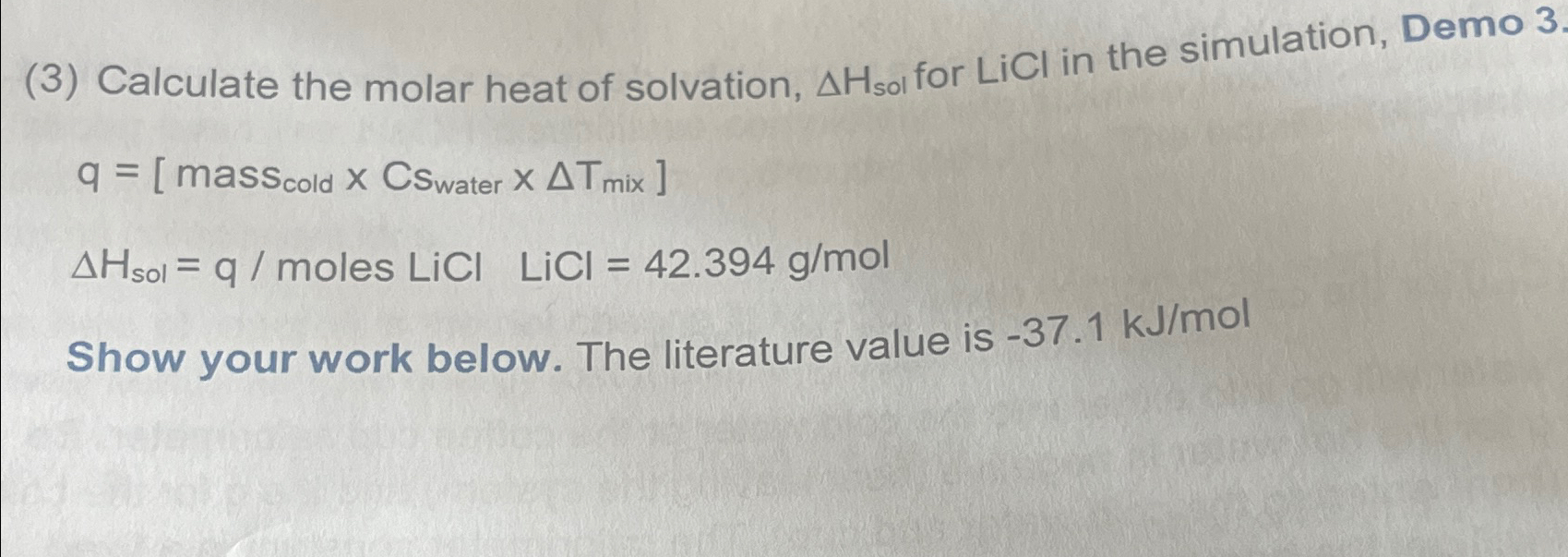 Solved (3) ﻿Calculate the molar heat of solvation, ΔHsol | Chegg.com