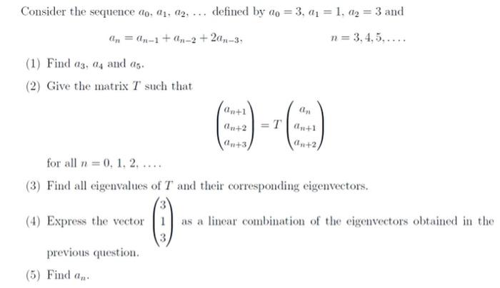 Solved Consider the sequence a0,a1,a2,… defined by | Chegg.com