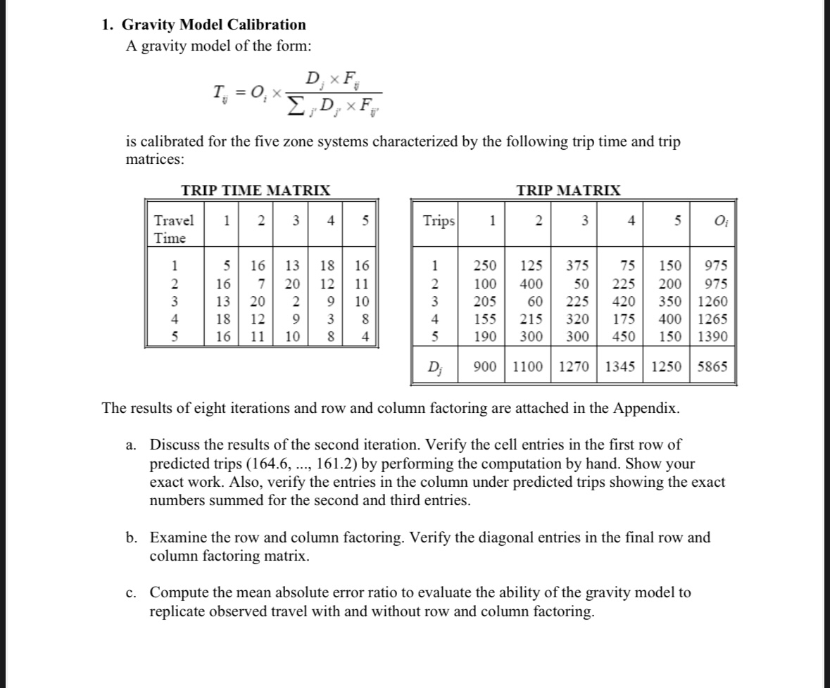 Solved Gravity Model CalibrationA gravity model of the | Chegg.com
