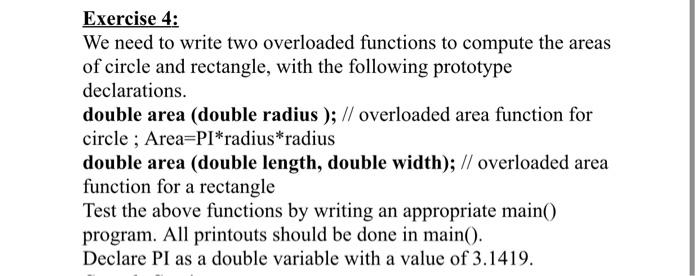 Solved Exercise 4: We need to write two overloaded functions | Chegg.com