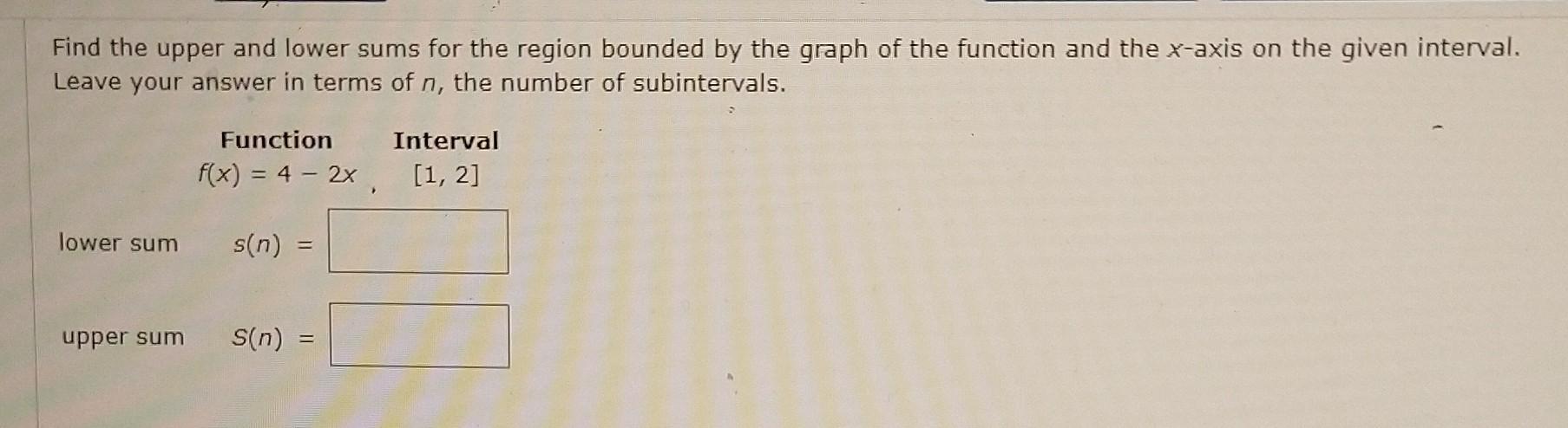 Solved Find the upper and lower sums for the region bounded | Chegg.com