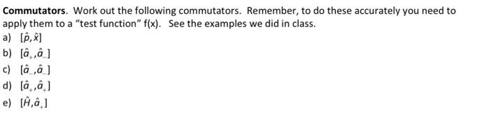 Solved Commutators. Work out the following commutators. | Chegg.com