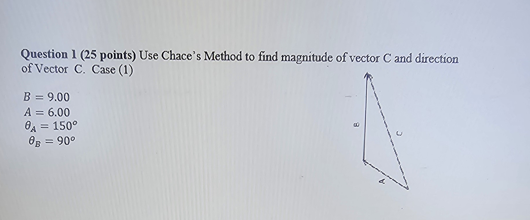 Solved Question 1 (25 ﻿points) ﻿Use Chace's Method to find | Chegg.com