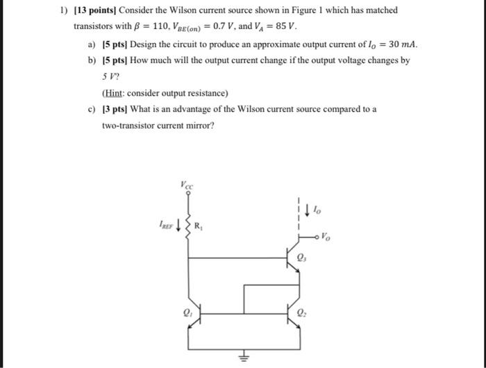 Solved 1) [13 points Consider the Wilson current source | Chegg.com