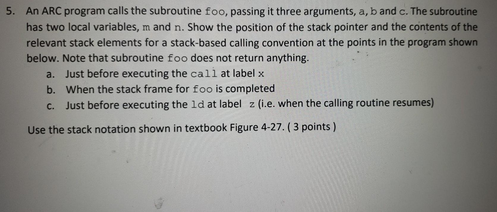 5. An ARC program calls the subroutine foo, passing | Chegg.com