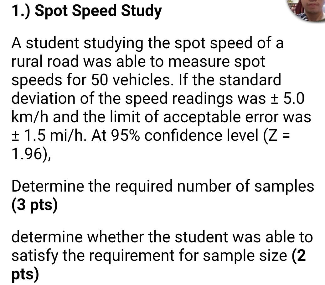 Solved 1.) Spot Speed Study A student studying the spot | Chegg.com