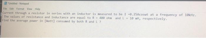 Solved Untitled - Notepad File Edit Format View Help Current | Chegg.com