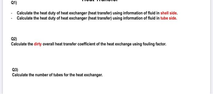 Solved Q1) Calculate the heat duty of heat exchanger (heat | Chegg.com