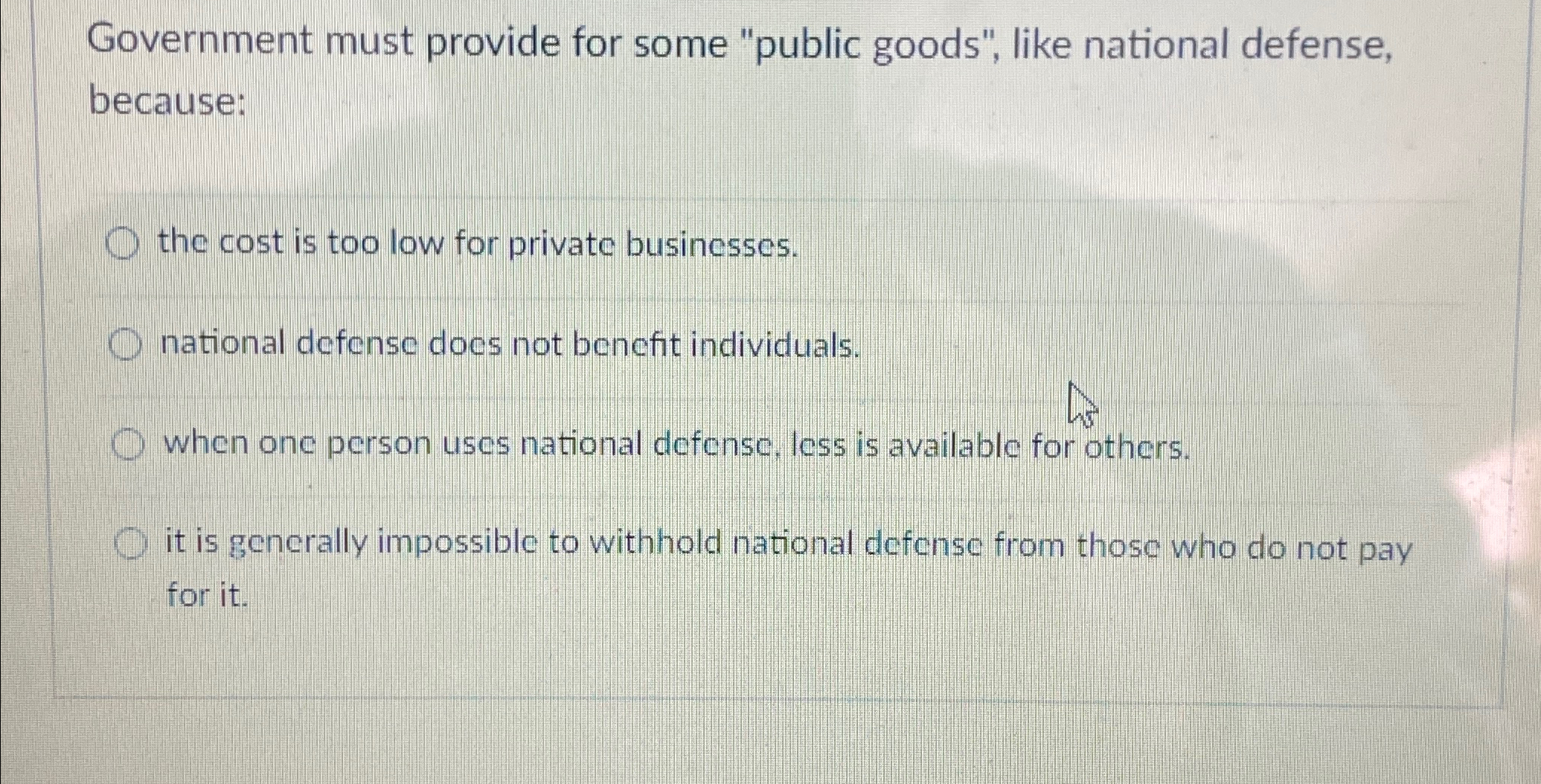 Solved Government must provide for some "public goods", like | Chegg.com