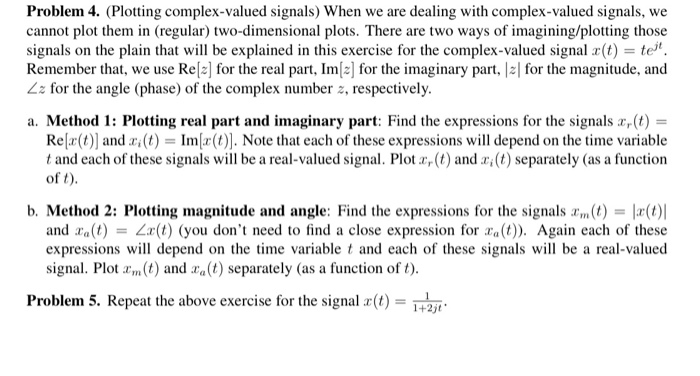 Solved Problem 4. (Plotting complex-valued signals) When we | Chegg.com