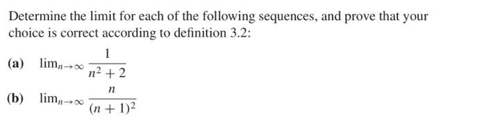 Solved Determine the limit for each of the following | Chegg.com