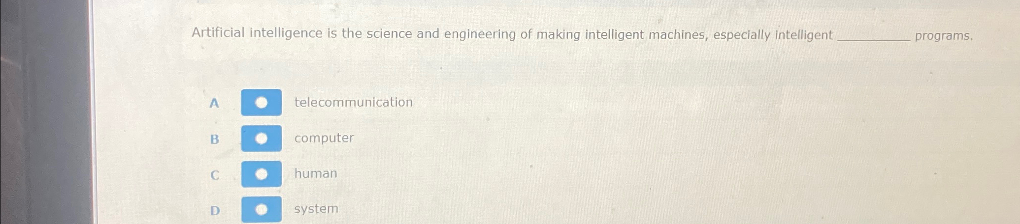 Solved Artificial intelligence is the science and | Chegg.com