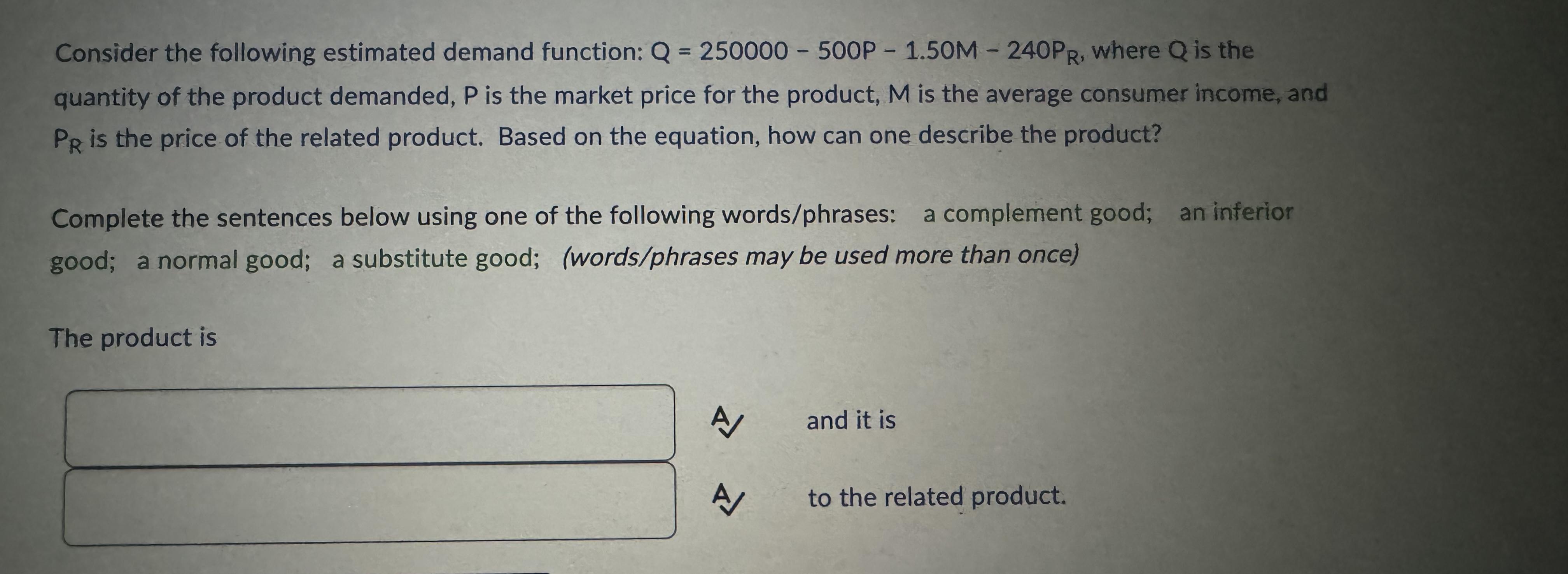 Solved Consider the following estimated demand function: | Chegg.com