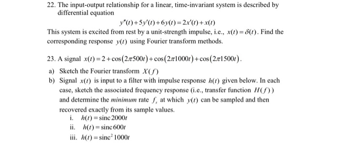 Solved 22. The input-output relationship for a linear, | Chegg.com
