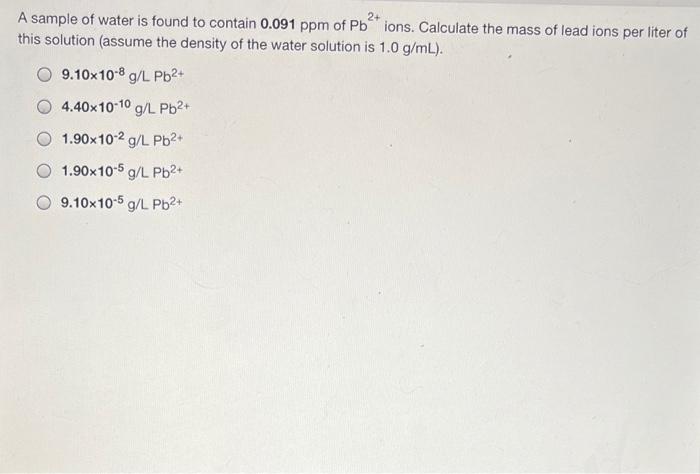 Solved A sample of water is found to contain 0.091ppm of | Chegg.com