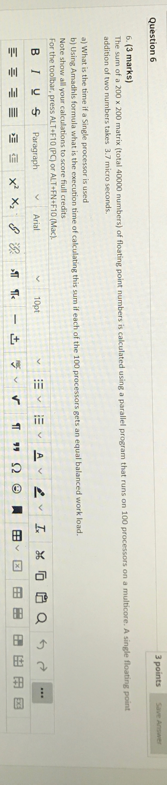 Solved Question 63 ﻿points6. (3 ﻿marks)The sum of a 200×200 | Chegg.com