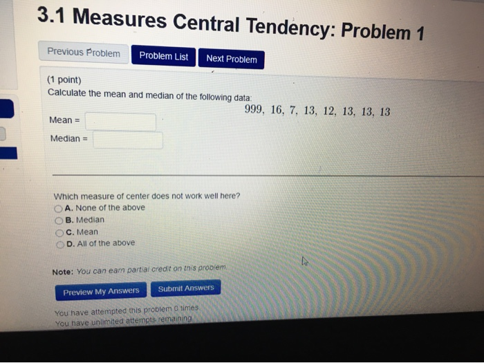Solved 3.1 Measures Central Tendency: Problem 1 Previous | Chegg.com