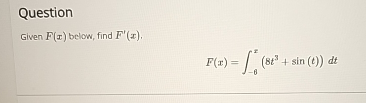 Solved QuestionGiven F(x) ﻿below, find | Chegg.com