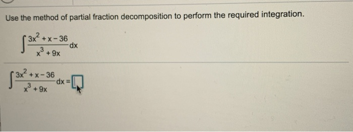 Solved Use the method of partial fraction decomposition to | Chegg.com